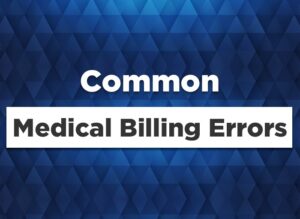 Common Medical Billing Errors And The Consequences Of Incorrect Coding
