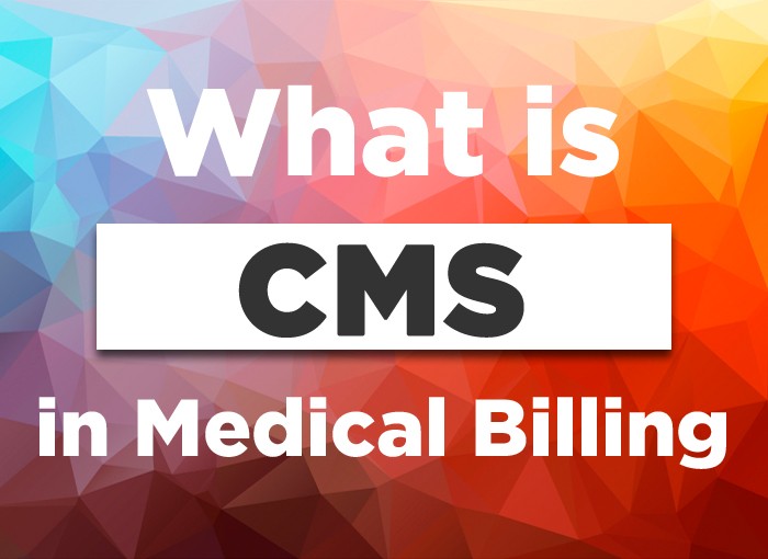 What does CMS Stand for in Medical Billing What does CMS Stand for in Medical Billing