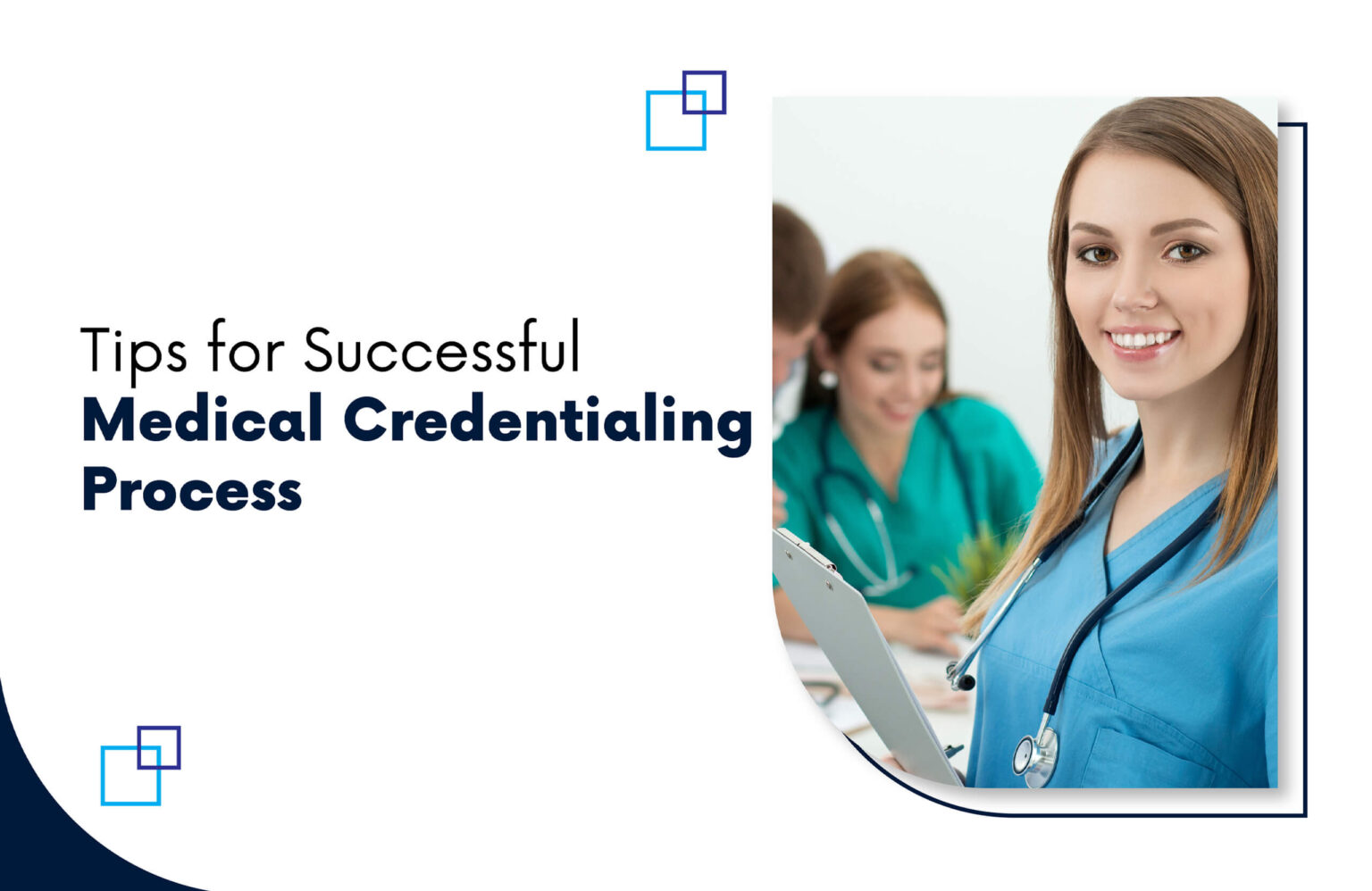 Tips for a Successful Medical Credentialing Process