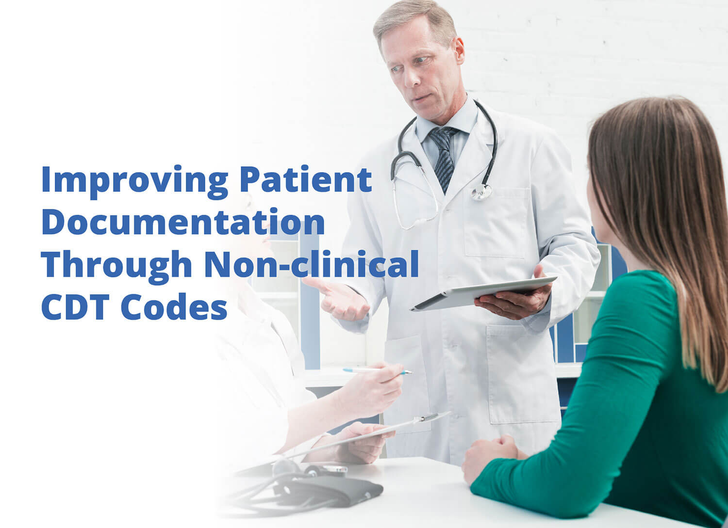 Improving Patient Documentation through Nonclinical CDT Codes