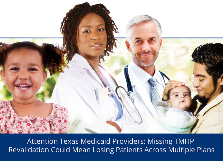 Attention Texas Medicaid Providers: Missing TMHP Revalidation Could ...