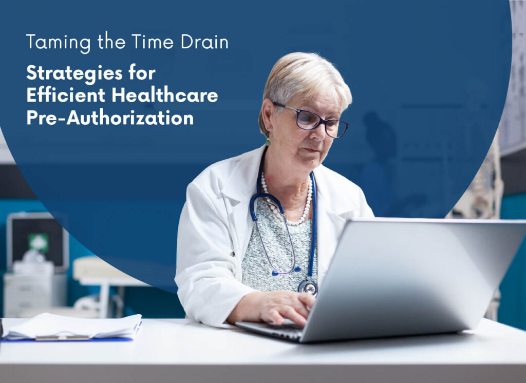 Beat Pre-Authorization Delays: Time-Saving Strategies