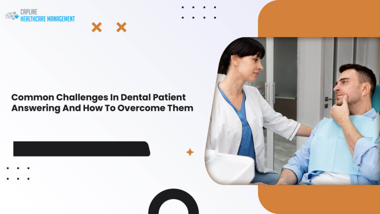 Dental Patient Answering Challenges Solved