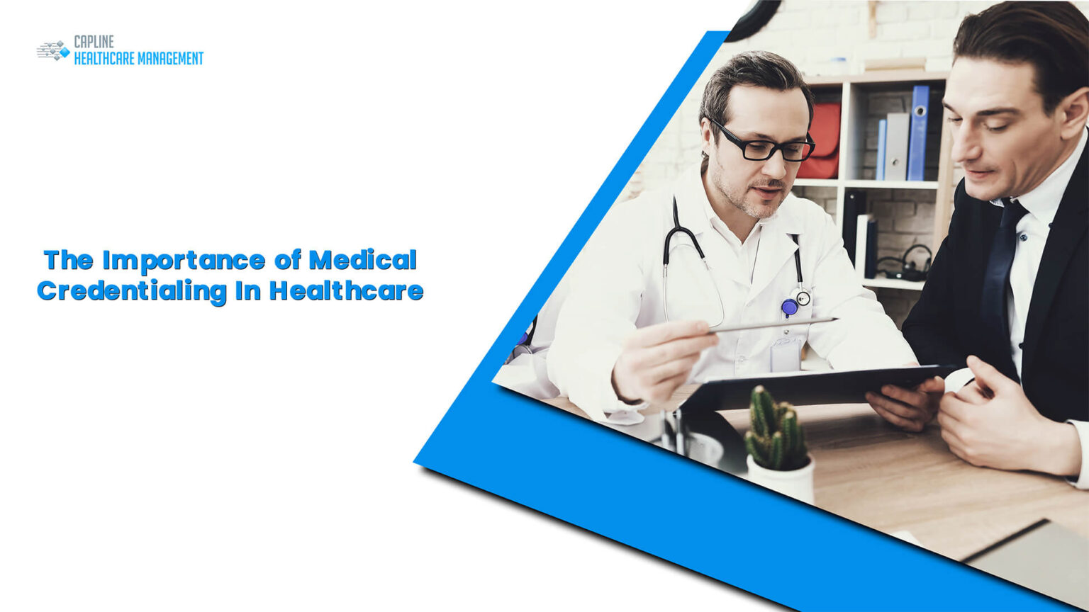 The Importance of Medical Credentialing In Healthcare