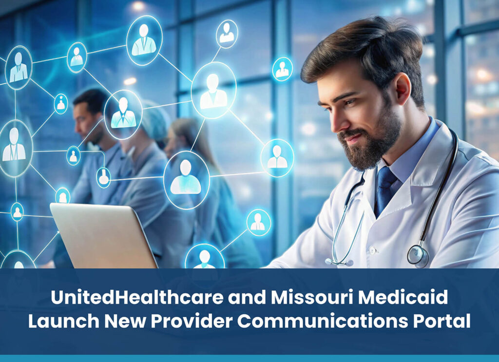 UnitedHealthcare and Missouri Medicaid Launch New Provider ...