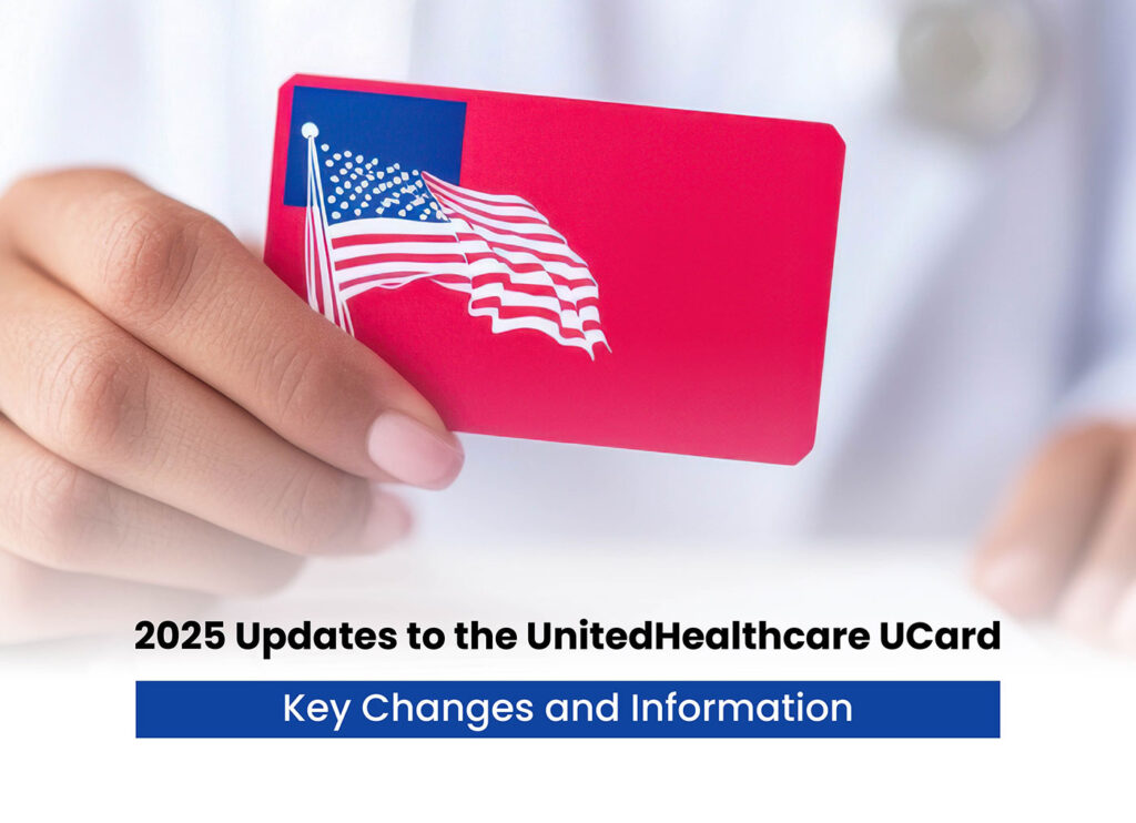 2025 Updates to the UnitedHealthcare UCard: Key Changes and Information