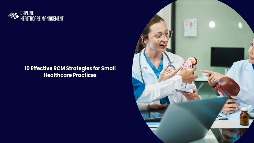10 Effective RCM Strategies for Small Healthcare Practices