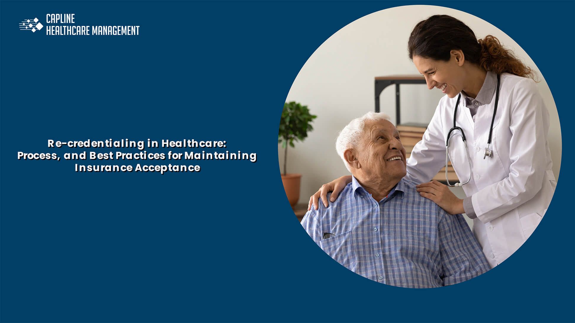 Re-credentialing in Healthcare: Process, and Best Practices for ...