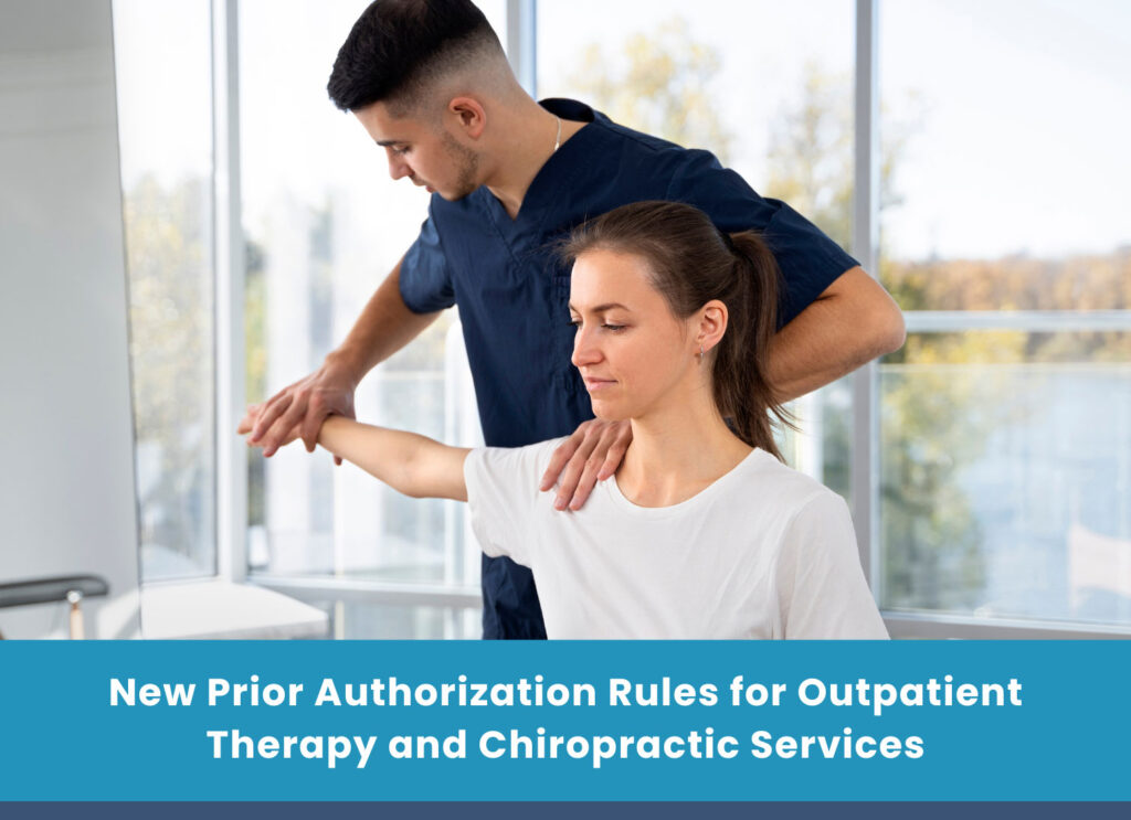 New Prior Authorization Rules for Outpatient Therapy and Chiropractic Services