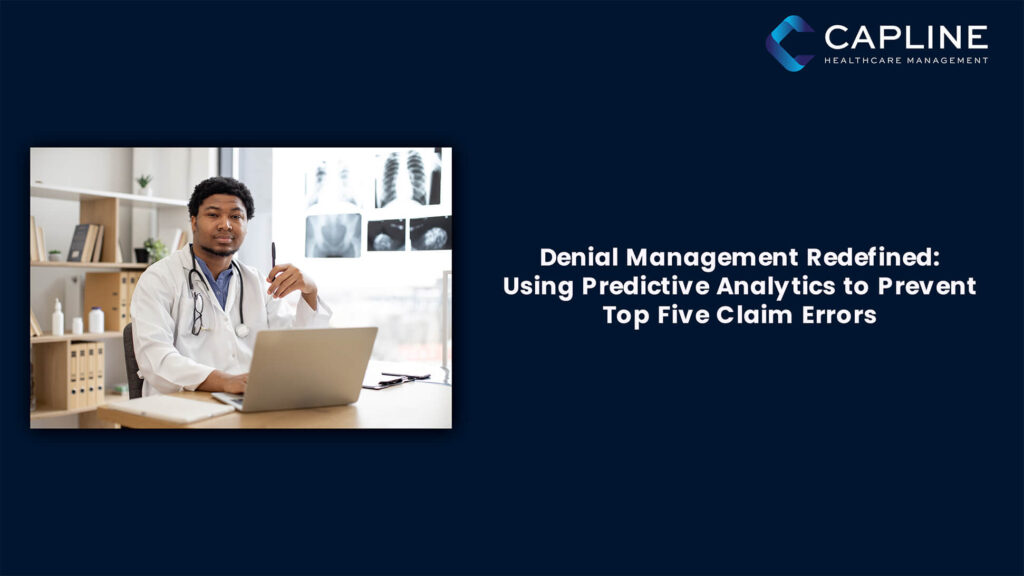 Denial Management Redefined: Using Predictive Analytics to Prevent Top ...